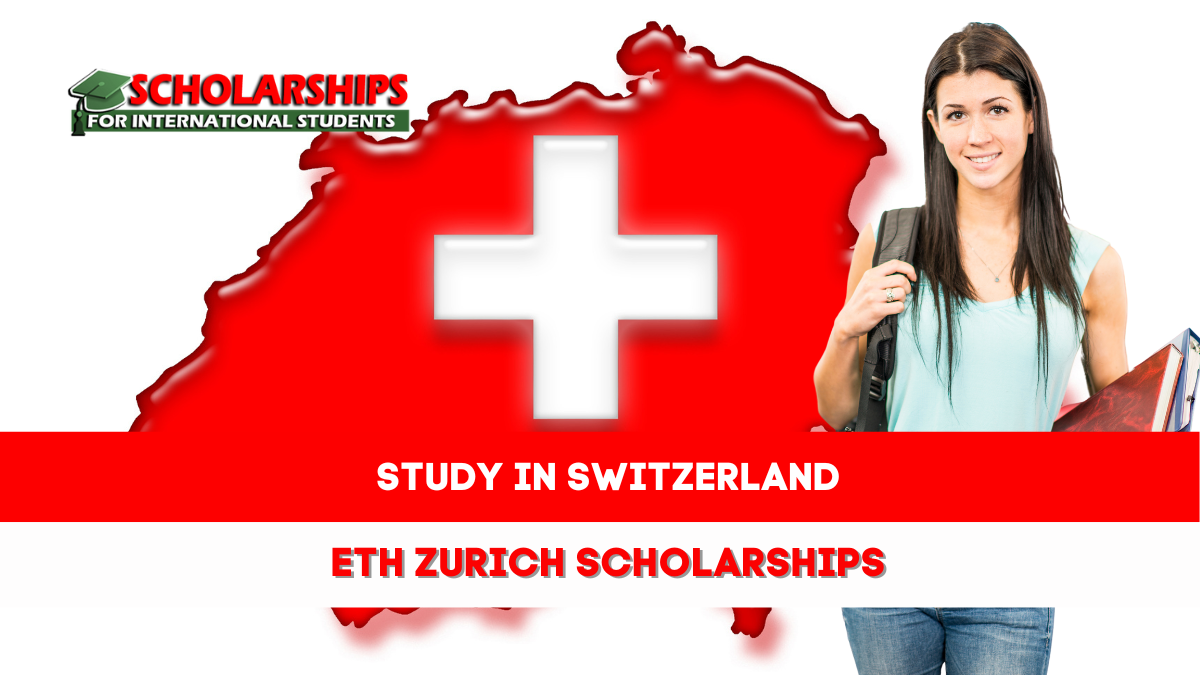 ETH Zurich Scholarships 2024 - Scholarships